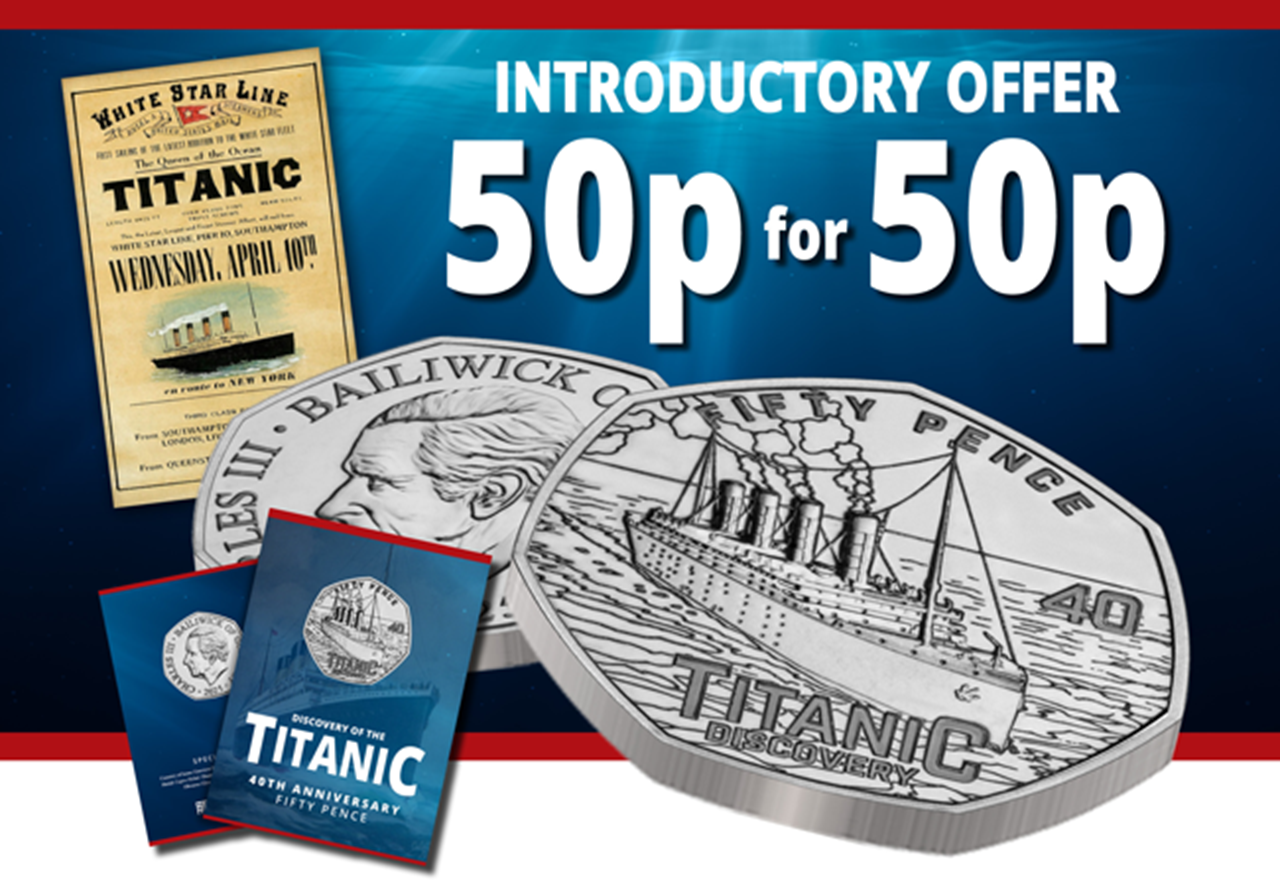 50p for 50p Offer: Discover the NEW Official Titanic 50p Coin